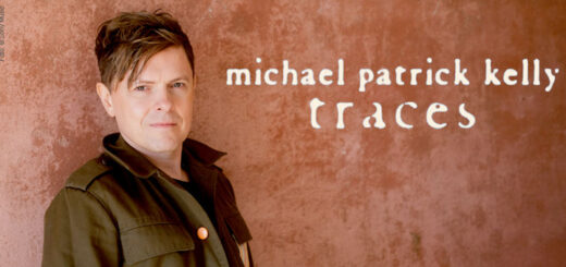 17.04.2026 20:00 Uhr,- Michael Patrick Kelly 2026 auf großer "Traces ...